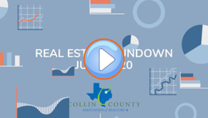Your June 2020 Real Estate Rundown - Collin County Area REALTORS®