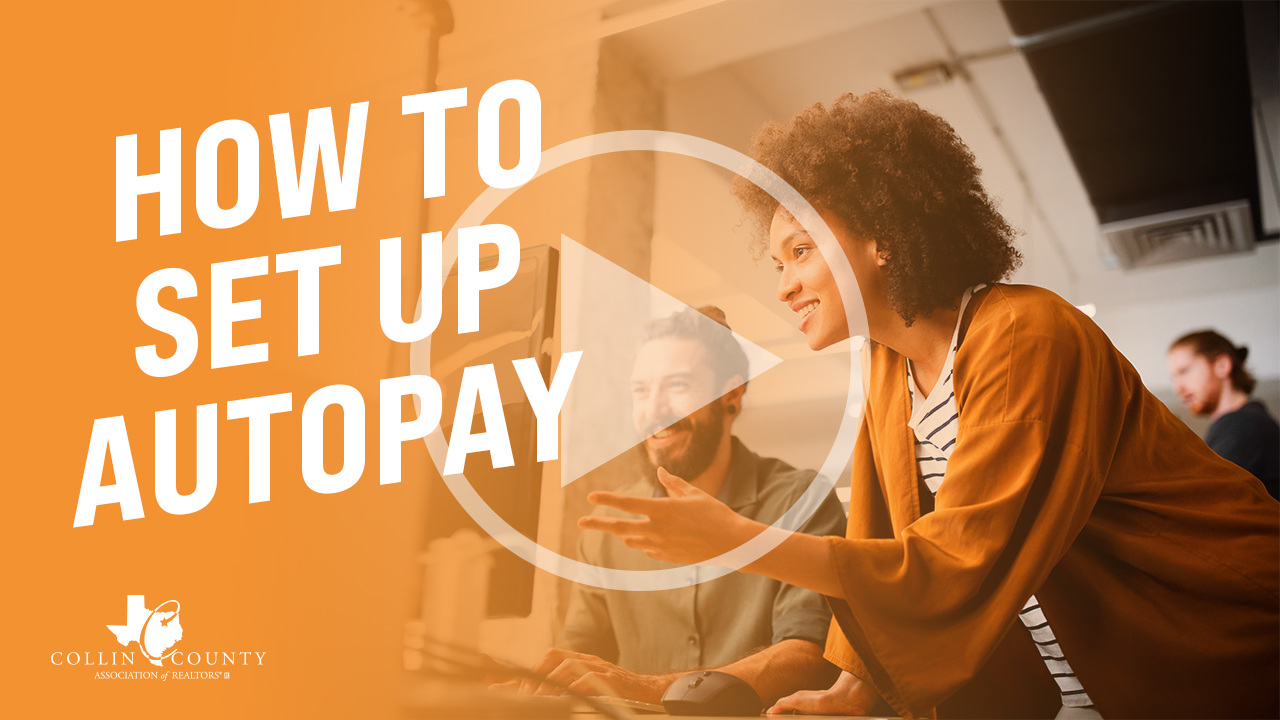 How To Setup AutoPay - Collin County Area REALTORS®