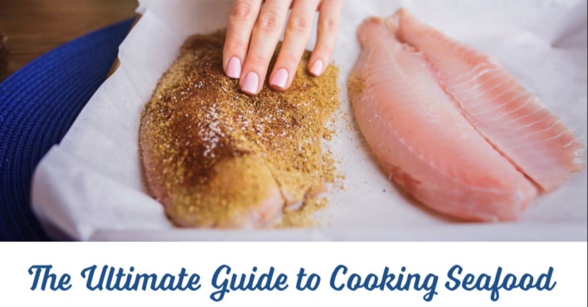 The Ultimate Guide to Cooking Seafood - National CACFP Sponsors Association