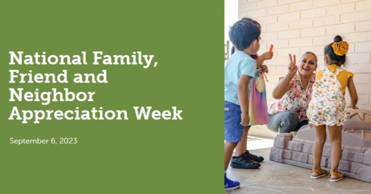 National Family, Friend and Neighbor Appreciation Week - National CACFP ...