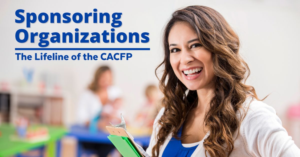 CACFP Sponsoring Organizations: Vital to Getting Nutritious Meals to ...
