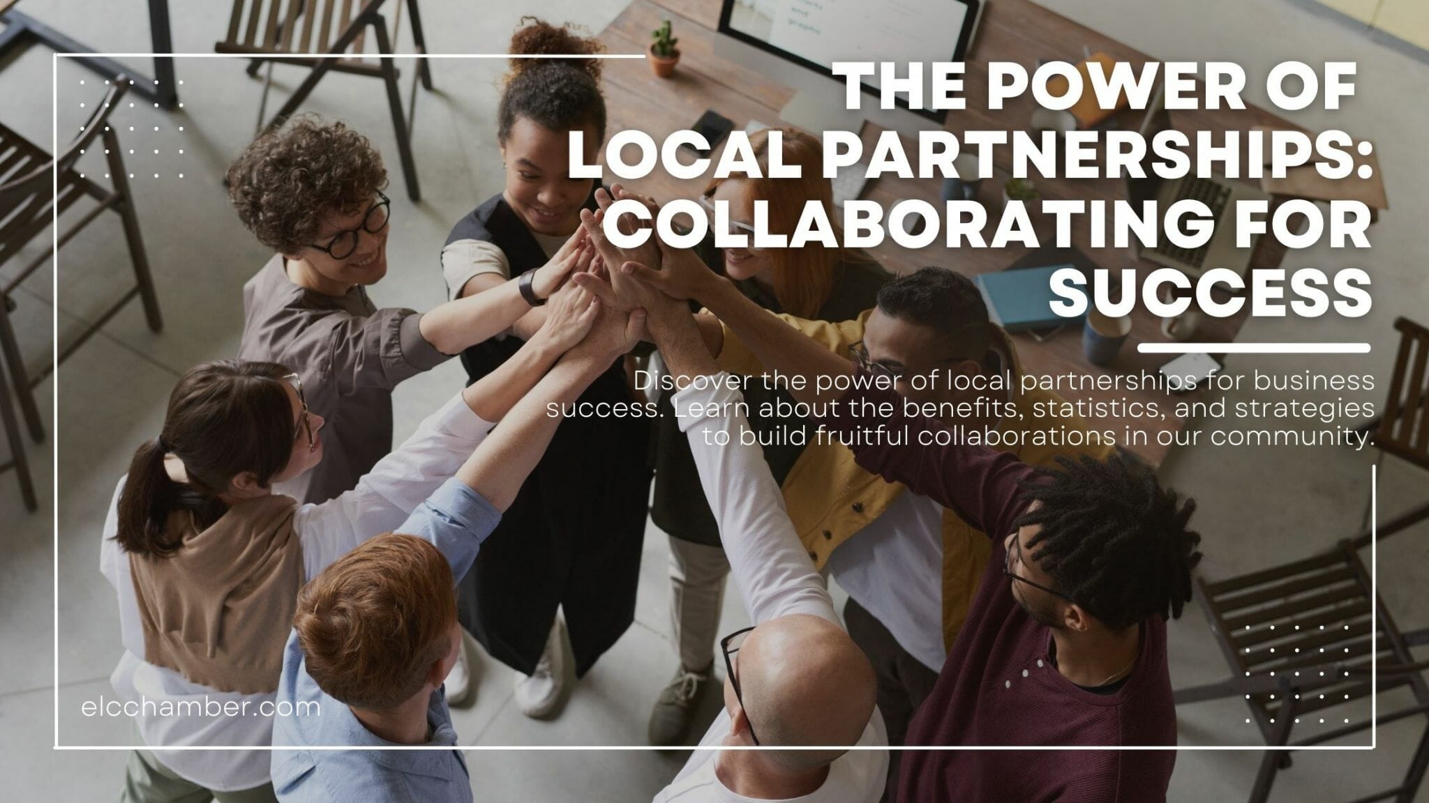 The Power of Local Partnerships: Collaborating for Success
