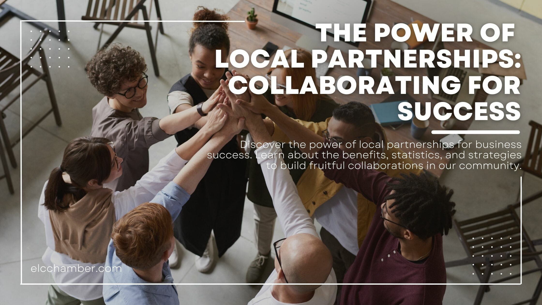The Power of Local Partnerships: Collaborating for Success