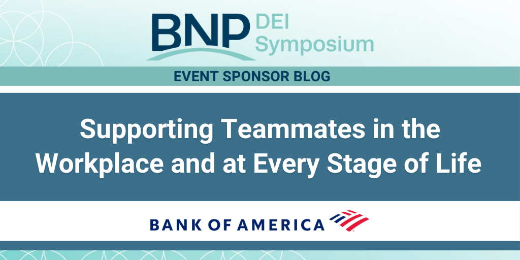 Supporting Teammates in the Workplace and at Every Stage of Life ...