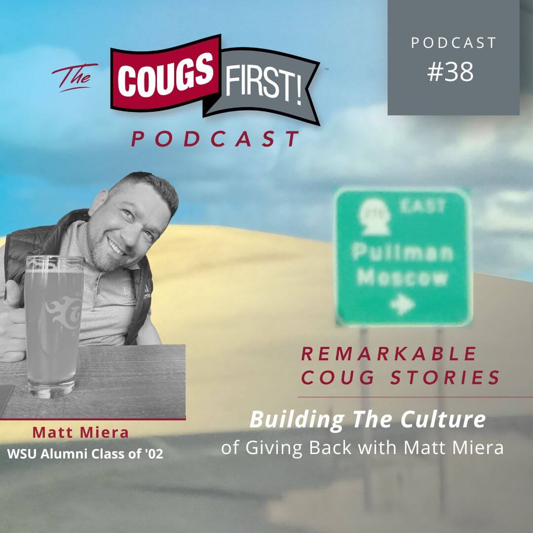 Building The Culture of Giving Back with Matt Miera - CougsFirst!