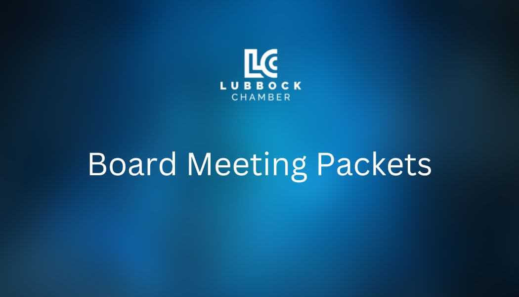 Board of Directors Packets - Lubbock Chamber of Commerce