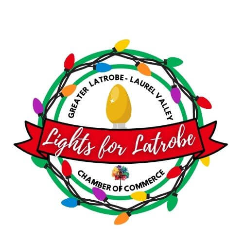 Lights For Latrobe - Greater Latrobe-Laurel Valley Regional Chamber of ...