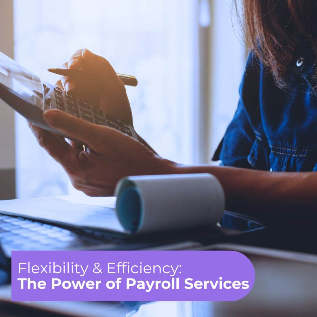 Flexibility & Efficiency: The Power of Payroll Services - Beyond TalentEdge