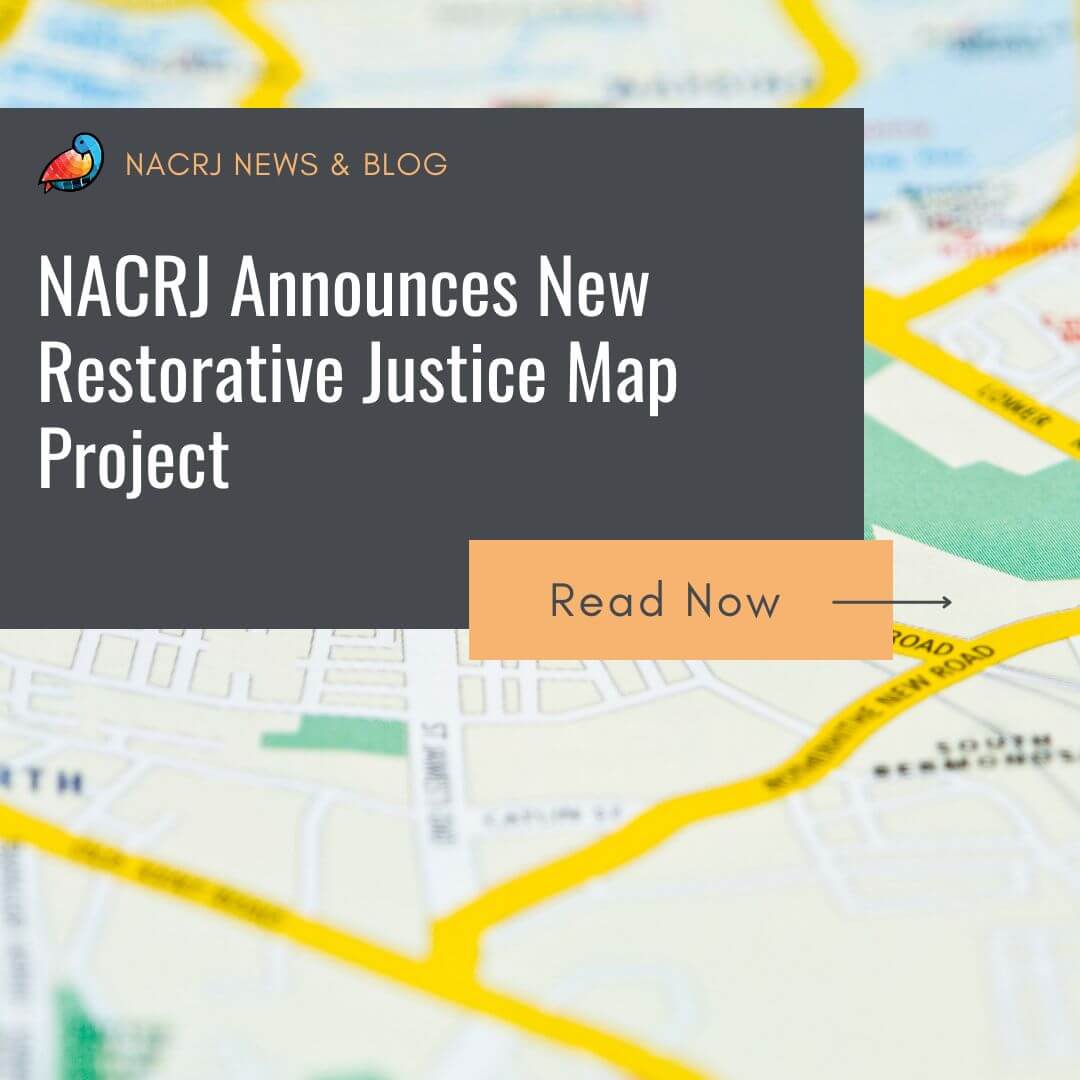 NACRJ Announces New Restorative Justice Map Project - National ...