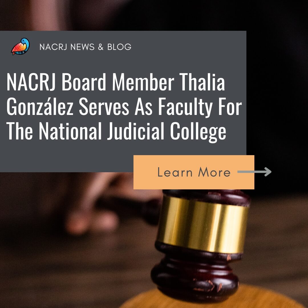 NACRJ Board Member Thalia González Serves As Faculty For The National ...
