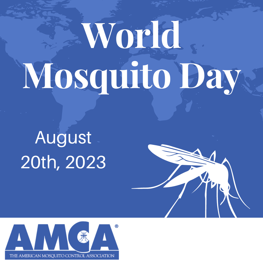 World Mosquito Day - American Mosquito Control Association
