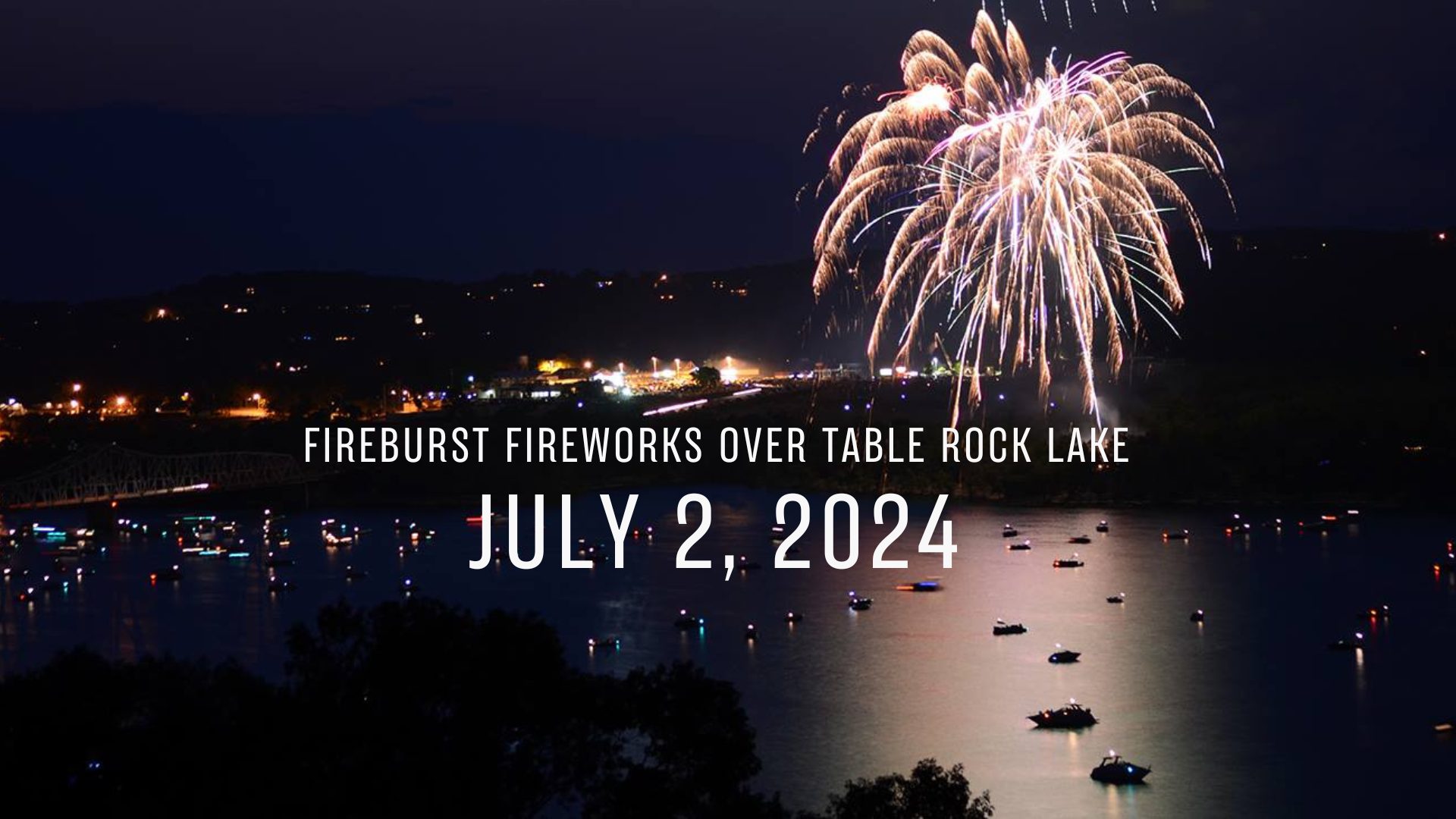Fireburst 2024 - Table Rock Lake Chamber of Commerce