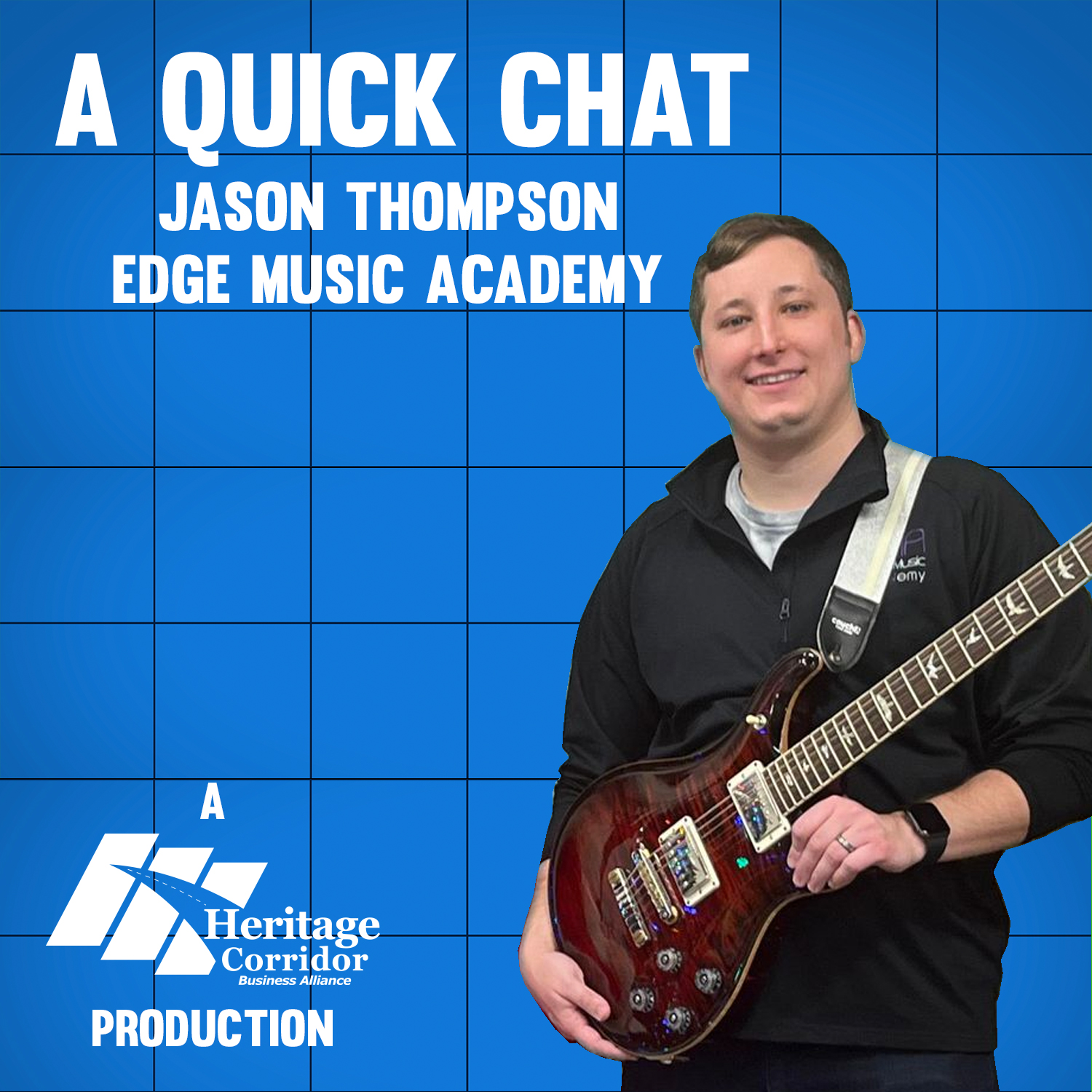 A Quick Chat with Jason Thompson of Edge Music Academy - Heritage ...